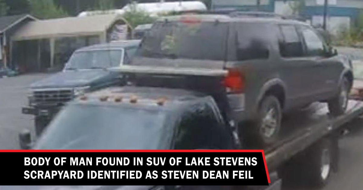 Body of man found in SUV of Lake Stevens scrapyard identified as Steven ...